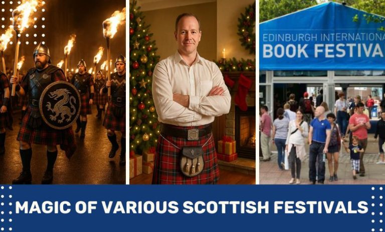 Experience the Magic of Various Scottish Festivals - Blog UTK