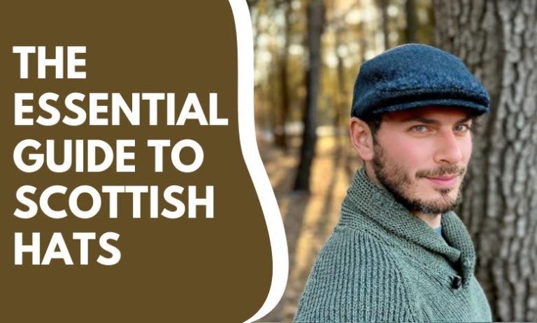 The Essential Guide to Scottish Hats and Much More - Blog UTK